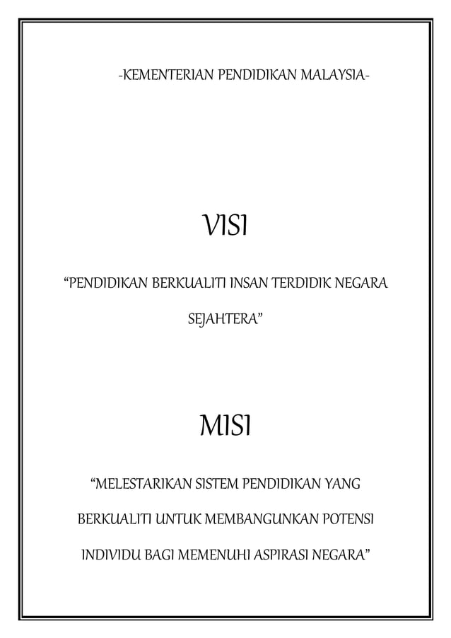 Visi dan misi kementerian pendidikan malaysia | DOCX