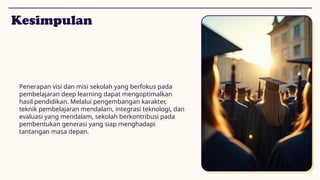 Visi dan Misi Sekolah deep learning 2025.pptx