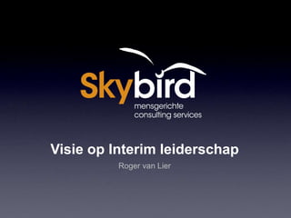 Visie op interim management en leiderschap | PPT