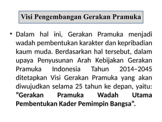 VISI MISI GERAKAN PRAMUKA INDONESIA.pptx