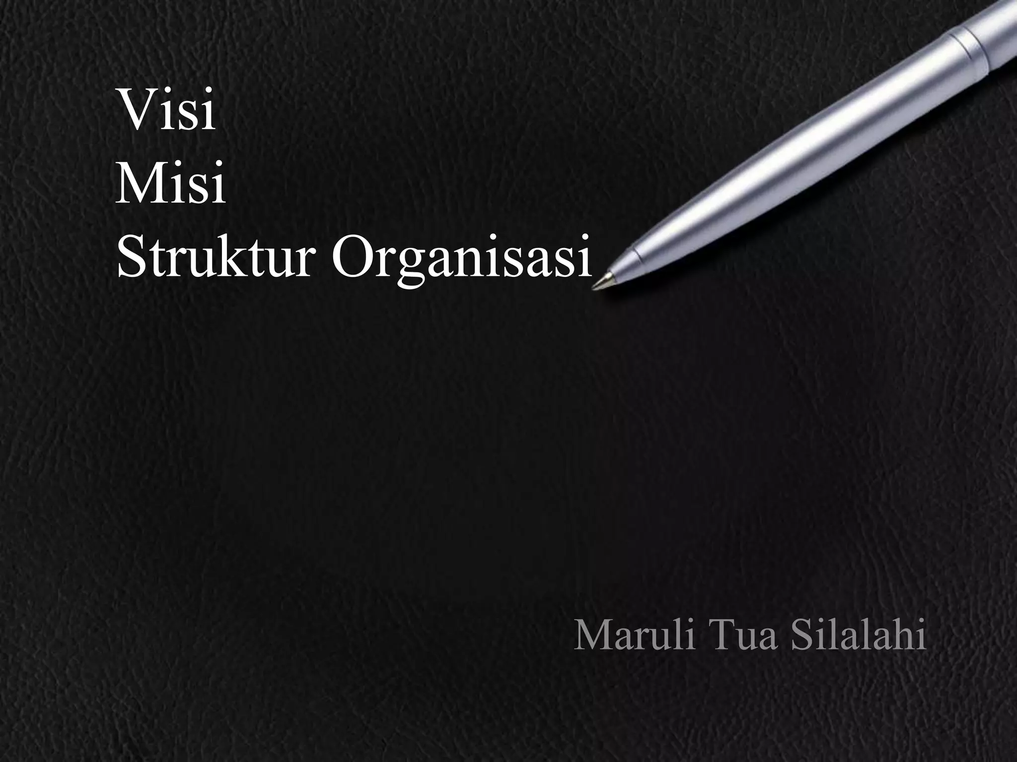 Visi Misi Struktur Organisasi (shared using http://VisualBee.com). | PPTX