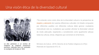 Visión ética de la diversidad cultural | PPTX