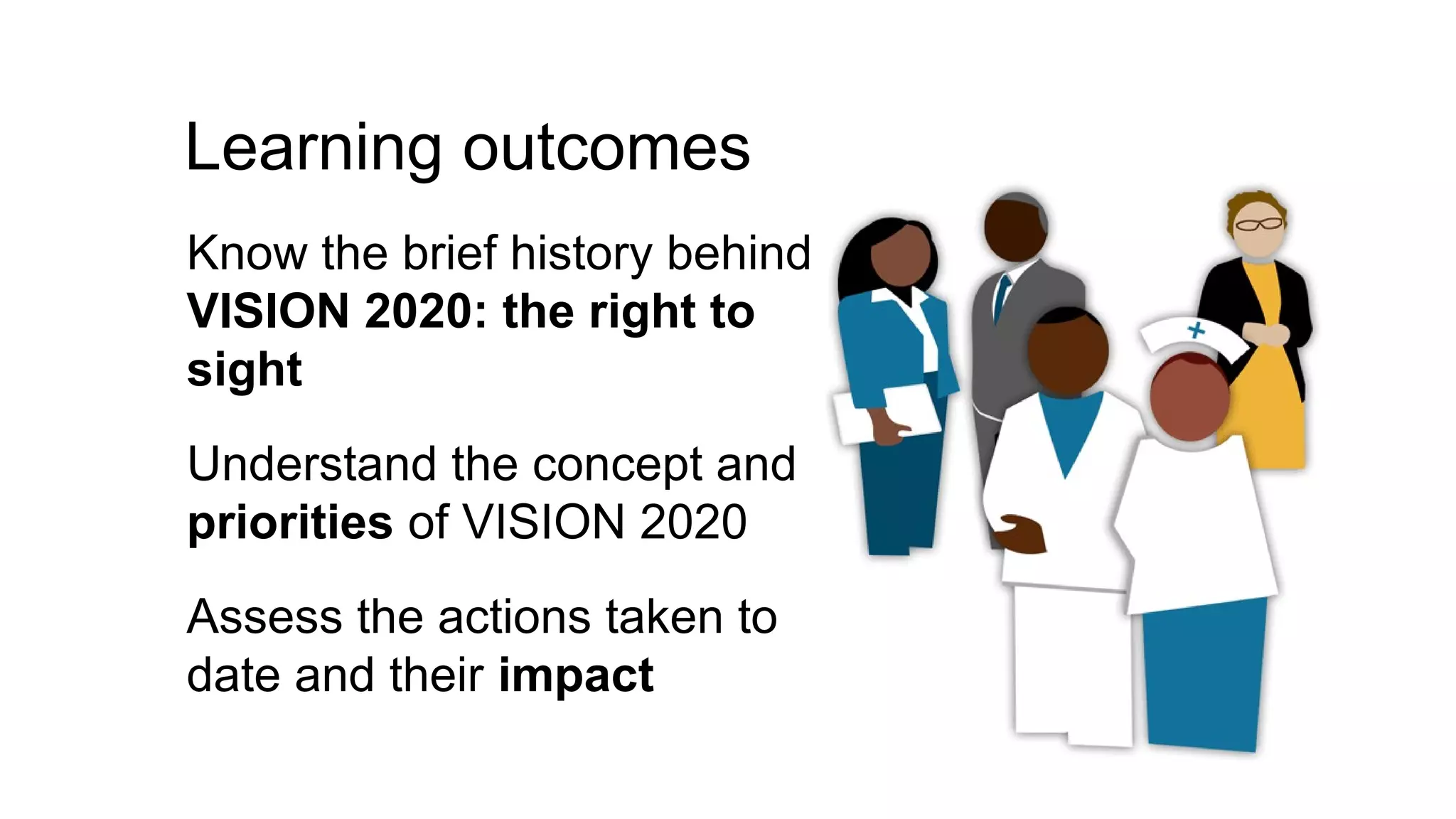 Global Blindness: VISION 2020: The right to sight | PPT