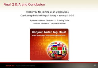 Vovici Vision 2011: Conducting the Multilingual Survey | PPT