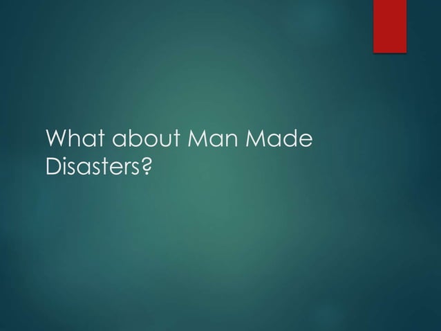 Man-Made Disasters 20 20 | PPT