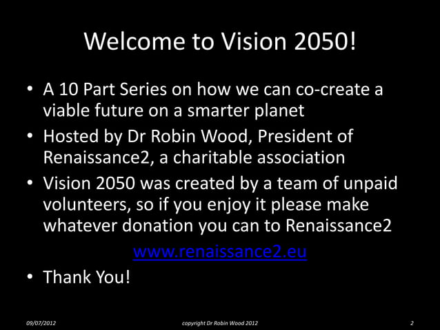 Vision 2050 Parts 1-2- Dr Robin Wood- Co-creating a Viable Future on a ...