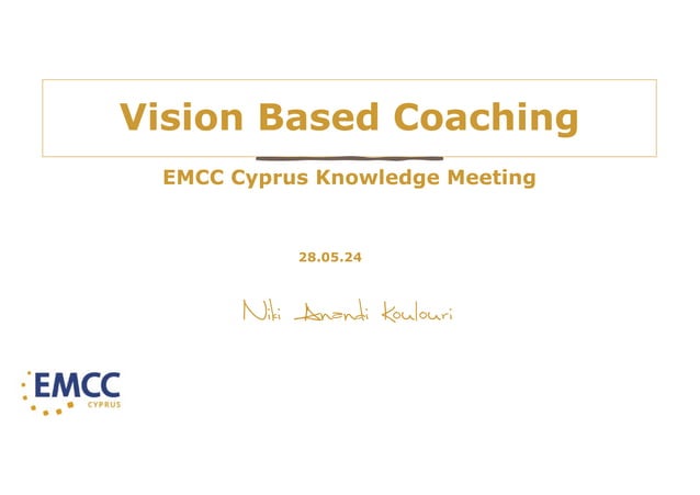 Vision Based Coaching-EMCC CY Knowledge Meeting 28.05.24.pdf