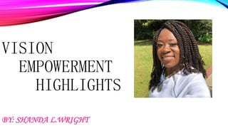 Vision Empowerment Highlights | PPT