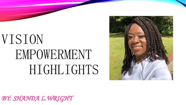 Vision Empowerment Highlights | PPT