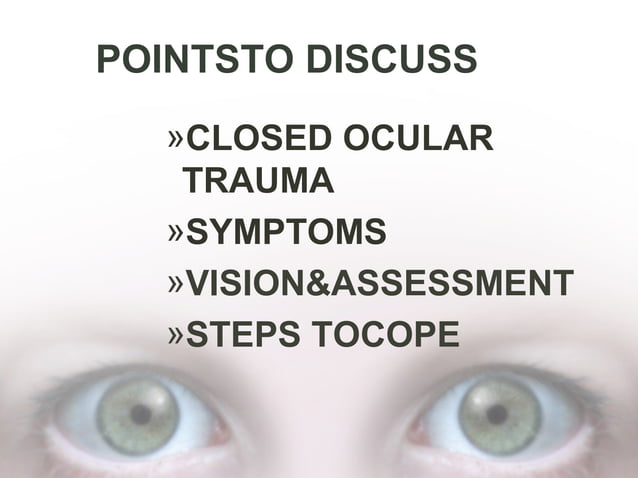 Vision in closed ocular trauma | PPT