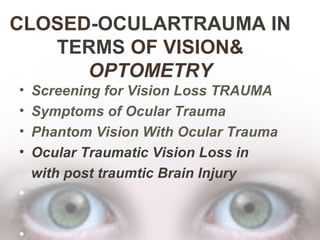 Vision in closed ocular trauma | PPT