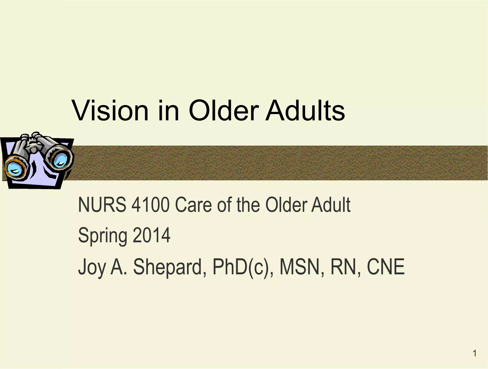 Vision in older adults spring 2014 abridged | PPT