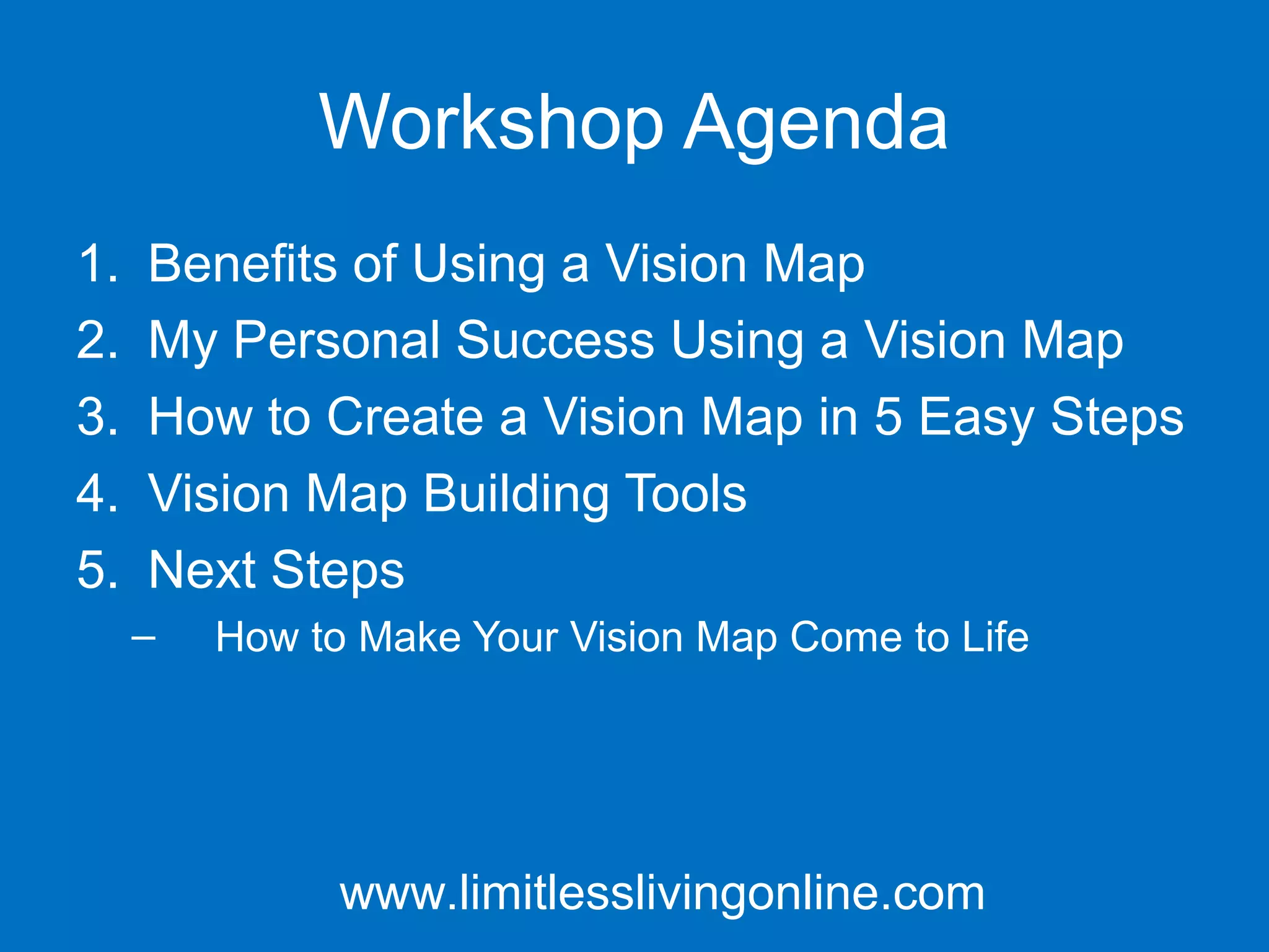 Vision Map Workshop: Create the Life You Want with Vision Maps | PPT