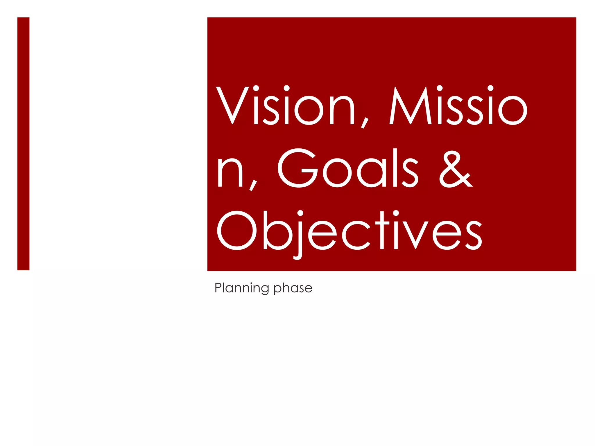 Vision mission goals objectives | PPTX