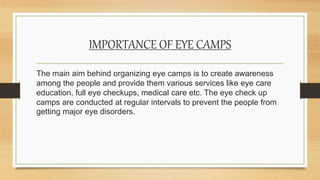 Vision screening and organising eye camps | PPTX