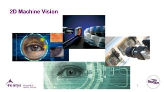 2D machine vision first lecture | PPT