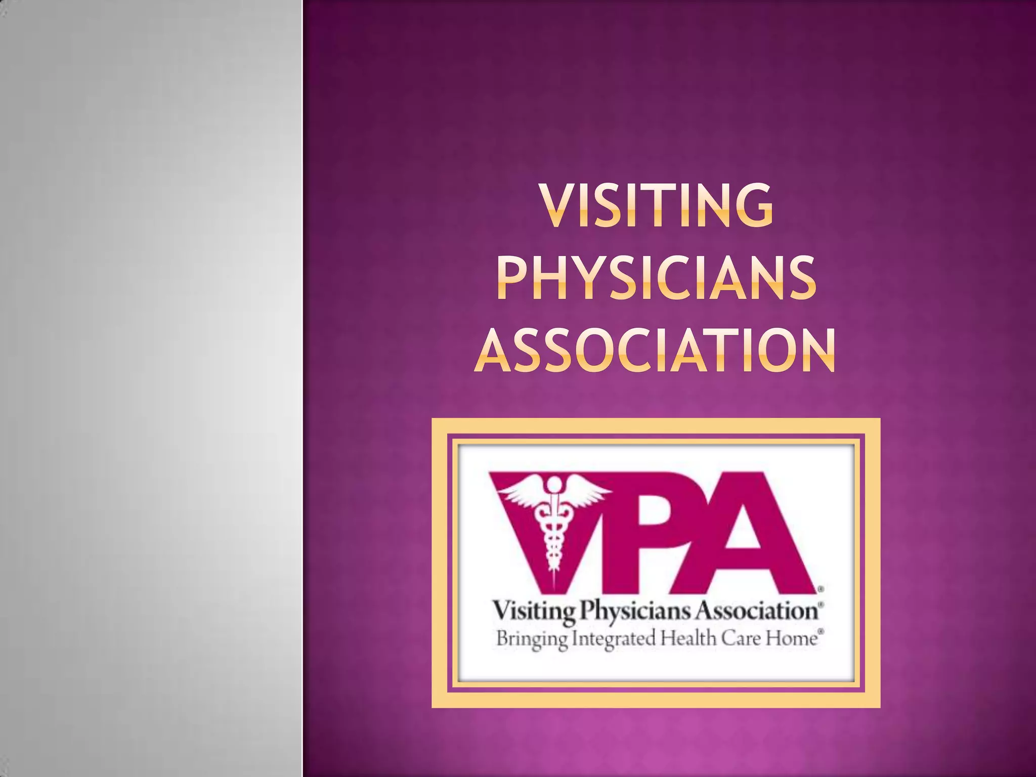Visiting Physicians Association | PPTX | Physical Therapy | Wellness