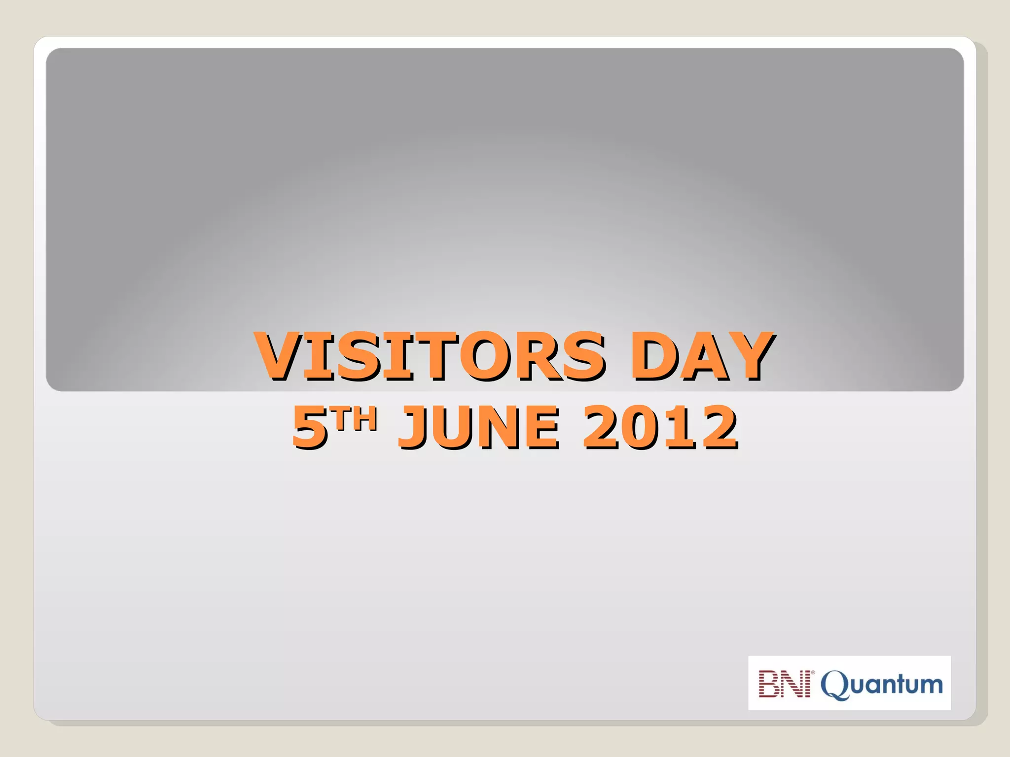 BNI Quantum Visitor Day | PPT