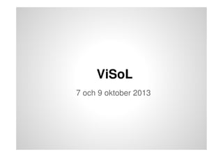 Vi sol 7 och 9 oktober 2013 | PDF