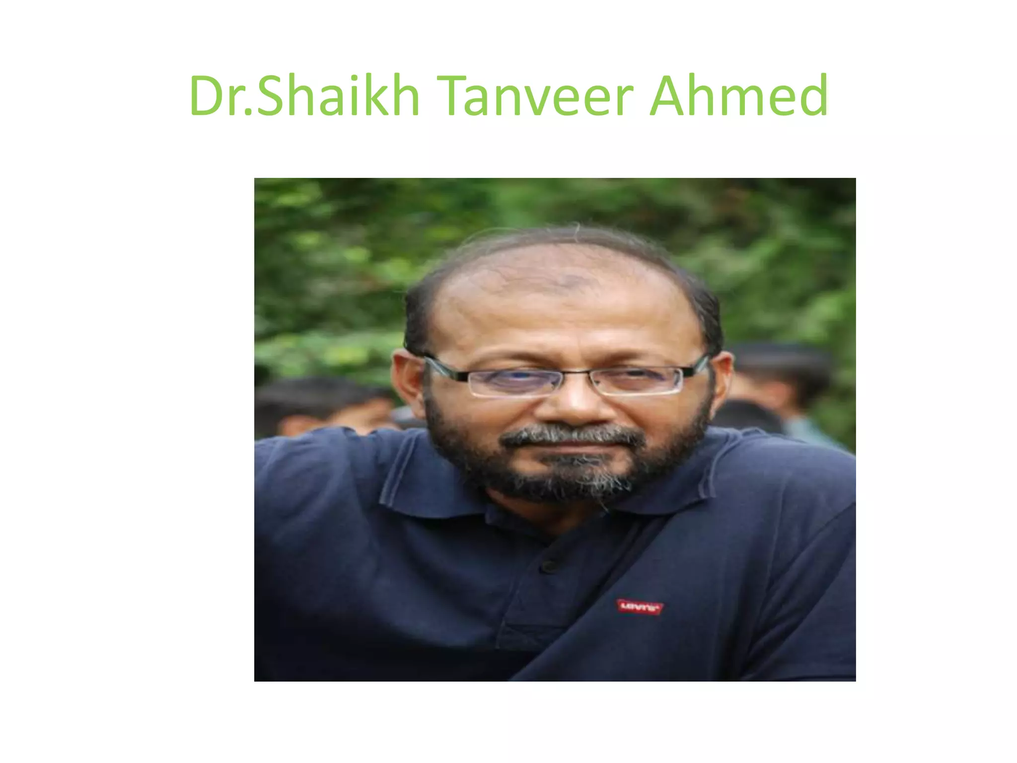 Vision of Dr.Shaikh Tanveer Ahmed | PPTX