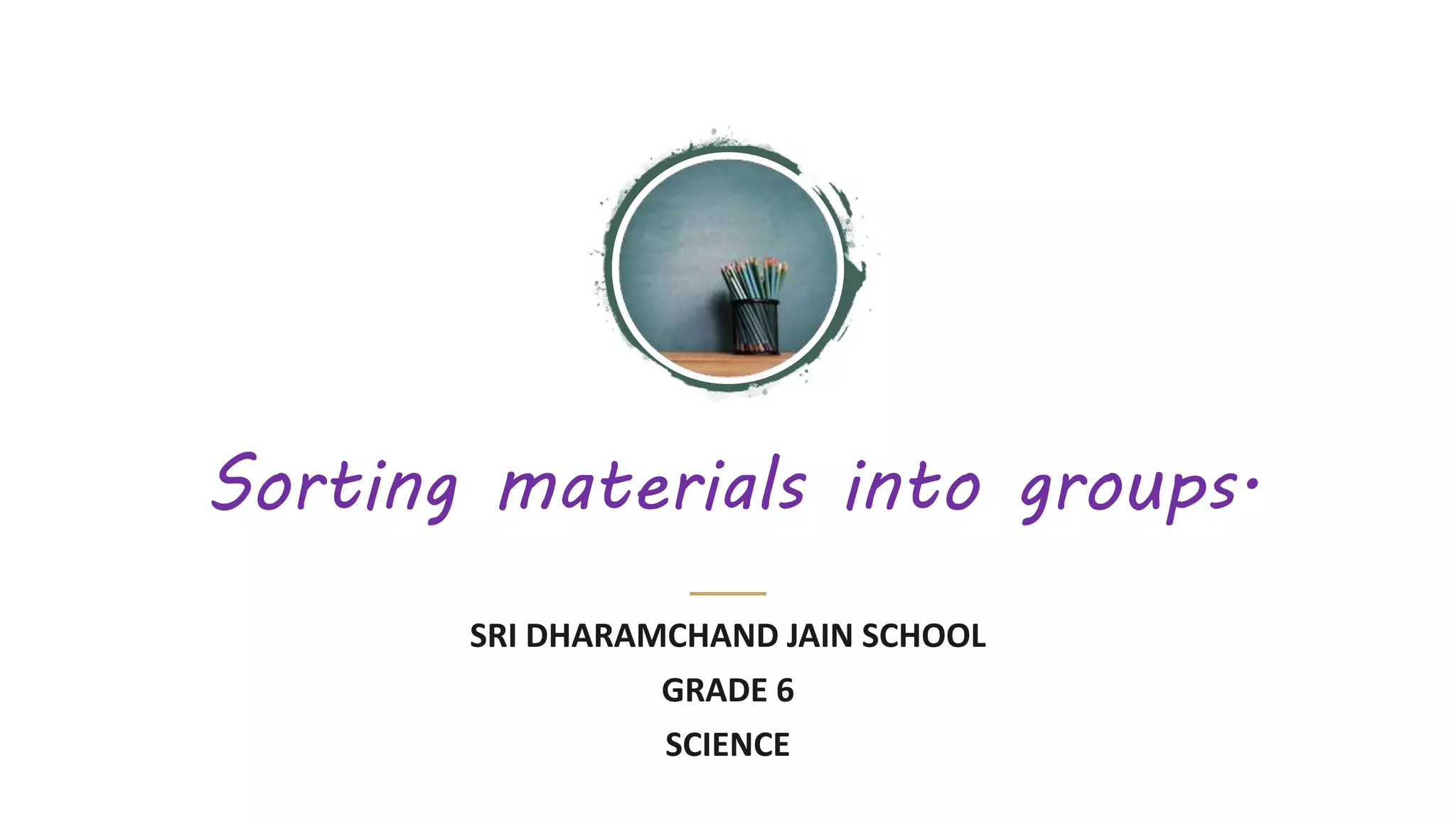 sorting material into groups | PPTX