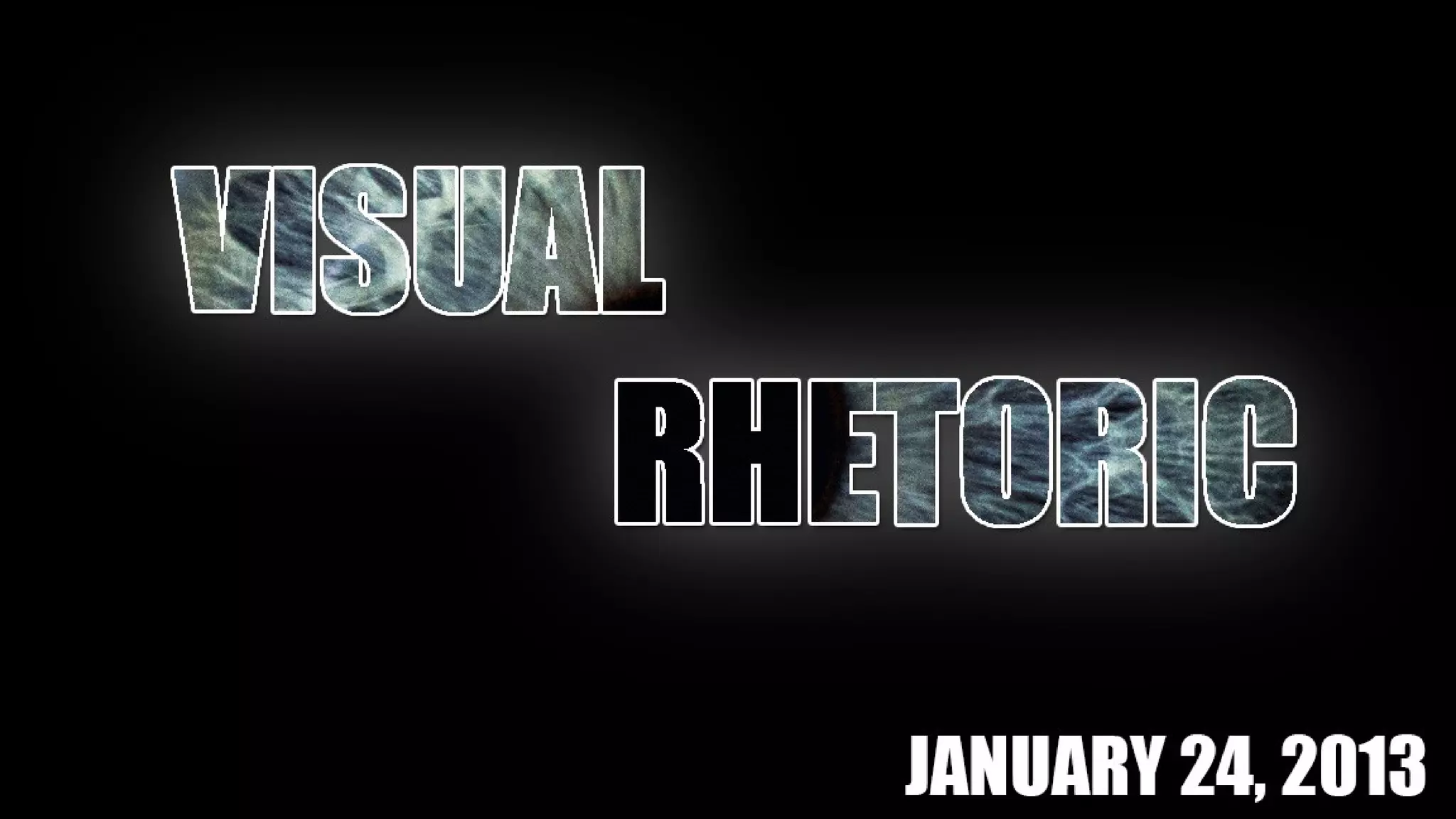 Visual Rhetoric, January 24, 2013 | PPT