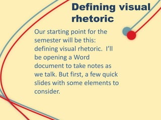 Visual Rhetoric, January 17th, 2012 | PPTX | Books and Literature