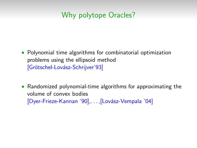 High Dimensional Polytopes Defined By Oracles Algorithms Computations