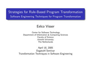 Strategies for Rule-Based Program Transformation | PPT