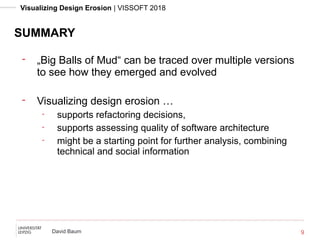 Visualizing Design Erosion: How Big Balls of Mud are Made | PPT