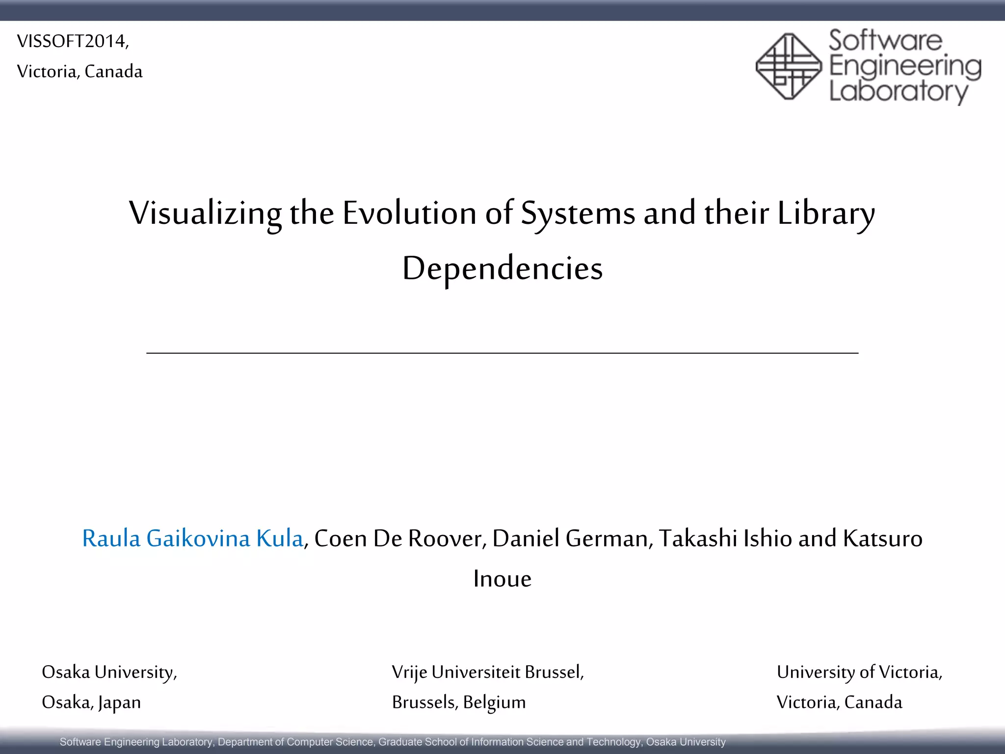 Visualizing the Evolution of Systems and their Library Dependencies | PPT