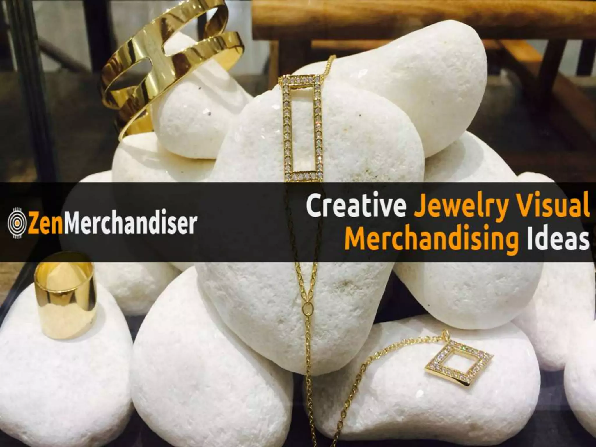 100+ Jewelry Visual Merchandising Ideas & Techniques | PPTX