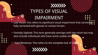 VISUAL-IMPAIRMENT-1.pptx sped 202 saint columban college | PPTX