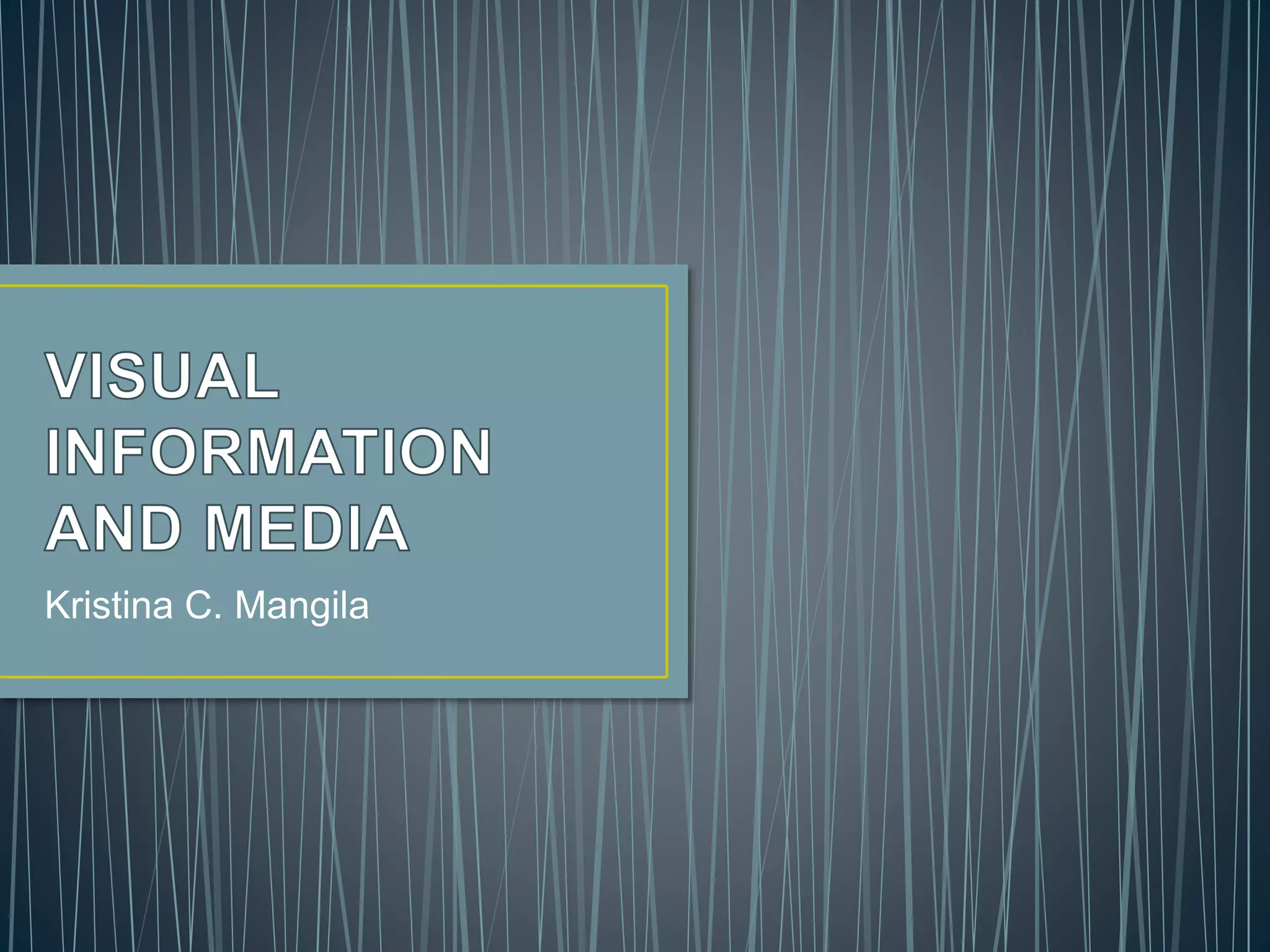 Visual information-and-media | PPTX