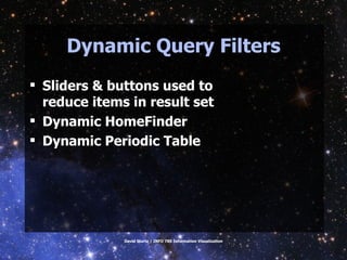 Visual Information Seeking: Tight Coupling of Dynamic Query Filters with Starfield Displays ...