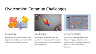 Unlocking the Transformative Power of Effective Visual Marketing. | PPTX