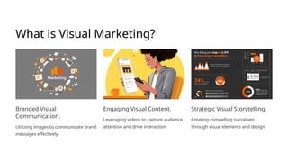 Unlocking the Transformative Power of Effective Visual Marketing. | PPTX