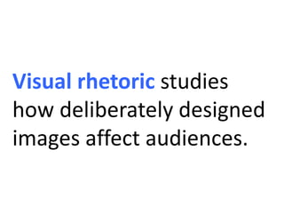 Intro to Visual Rhetoric | PPTX