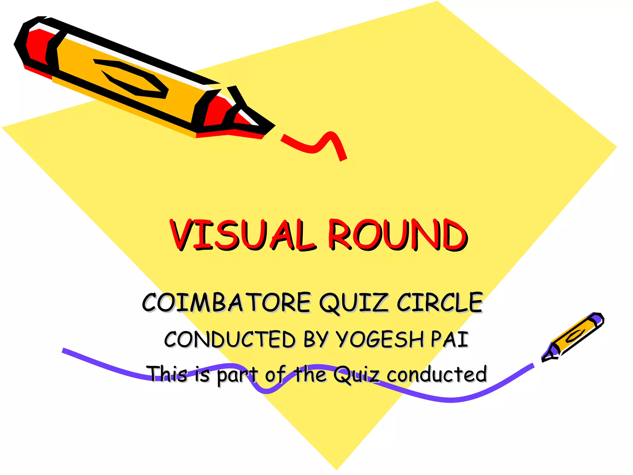 Visual Round Coimbatore Quiz Circle | PPT