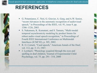 Visual speech to text conversion applicable to telephone communication ...