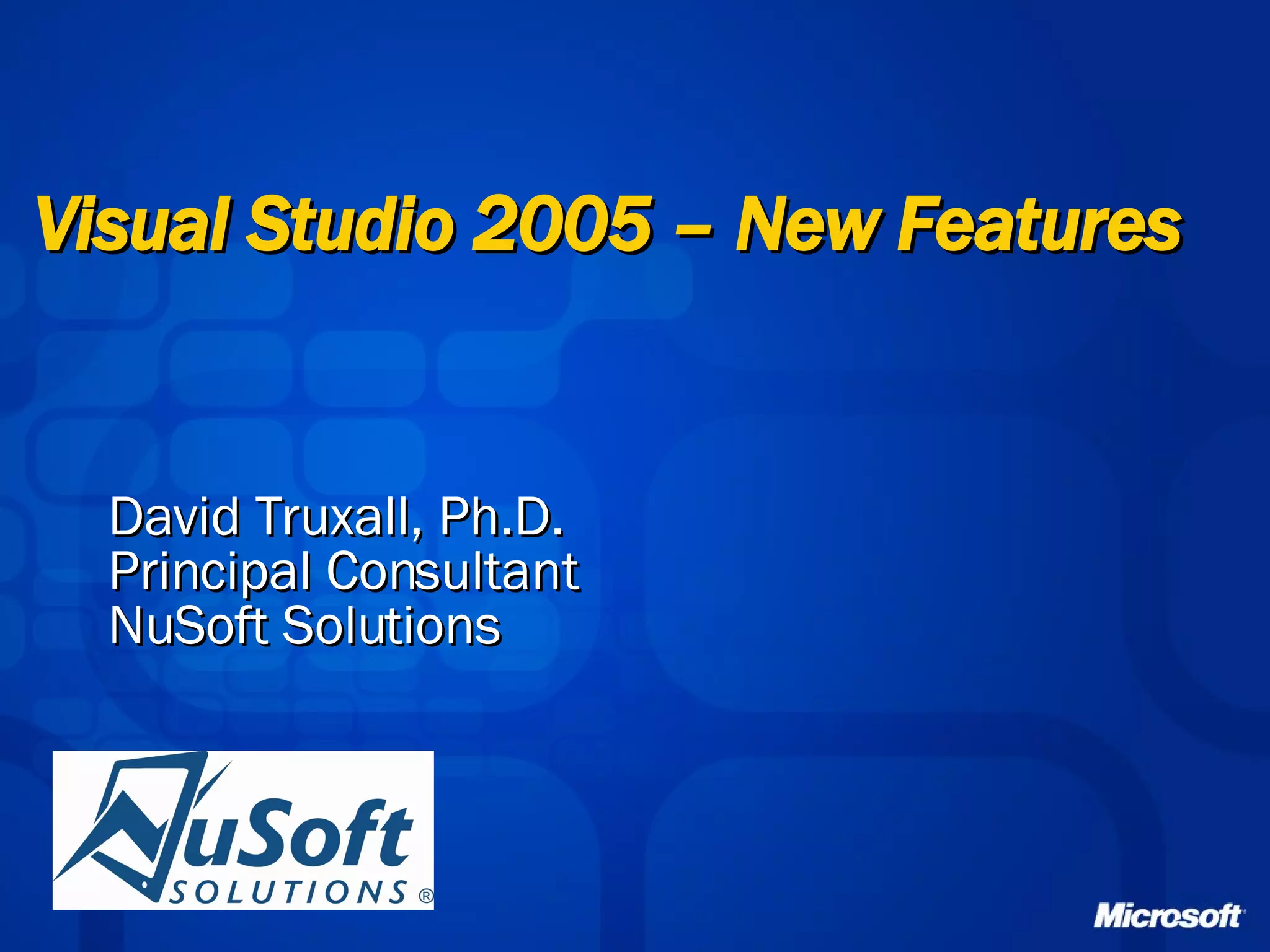 Visual Studio 2005 New Features | PPT