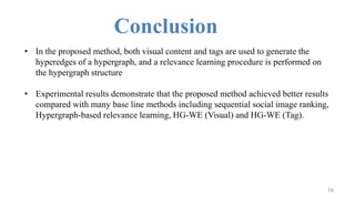 Visual textual joint relevance learning for tag based social image search | PPTX