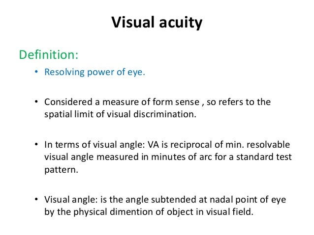 Visual Acuity Visual Acuity