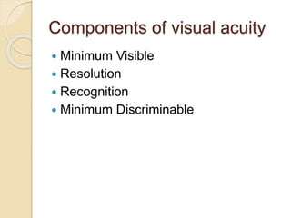 Visual acuity | PPTX | Eye and Vision Conditions | Diseases and Conditions