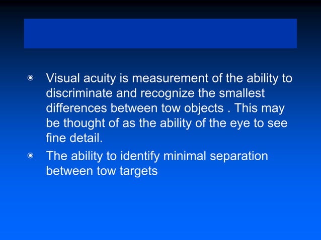 Visual acuity.ppt | Eye and Vision Conditions | Diseases and Conditions
