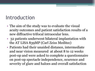 Visual acuity and patient satisfaction results with a new trifocal ...