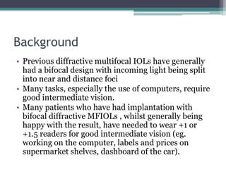 Visual acuity and patient satisfaction results with a new trifocal ...