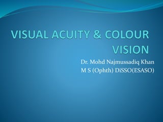 Visual acuity & colour vision | PPTX