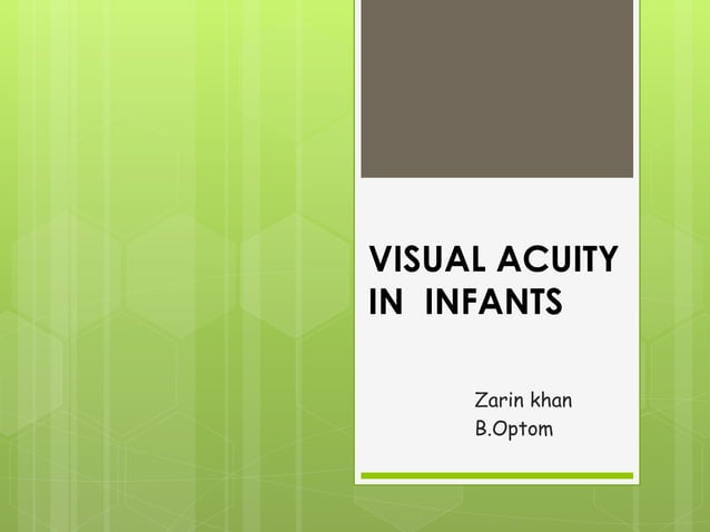Visual acuity in infants | PPTX
