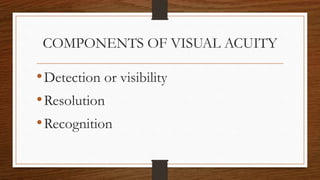 Visual acuity measurement | PPTX
